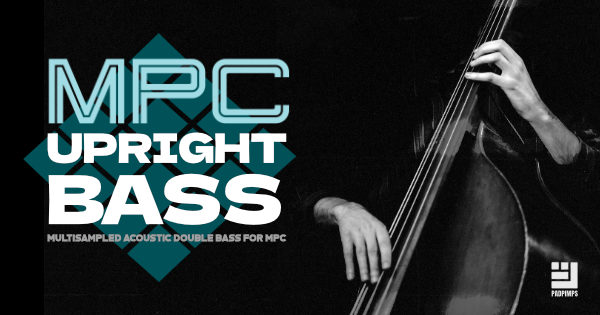 The Definitive Multisampled Upright Bass Expansion for MPCs - With ...